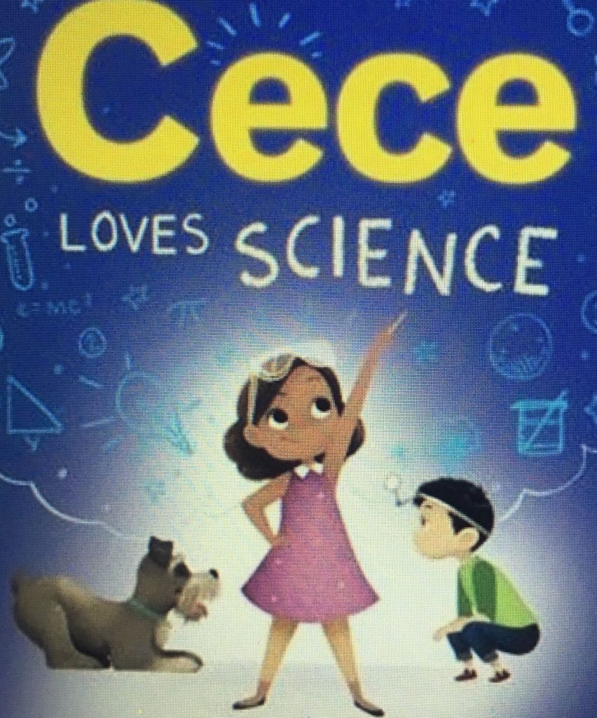 Cece Loves Science | Children's Lit Review Blog 2018