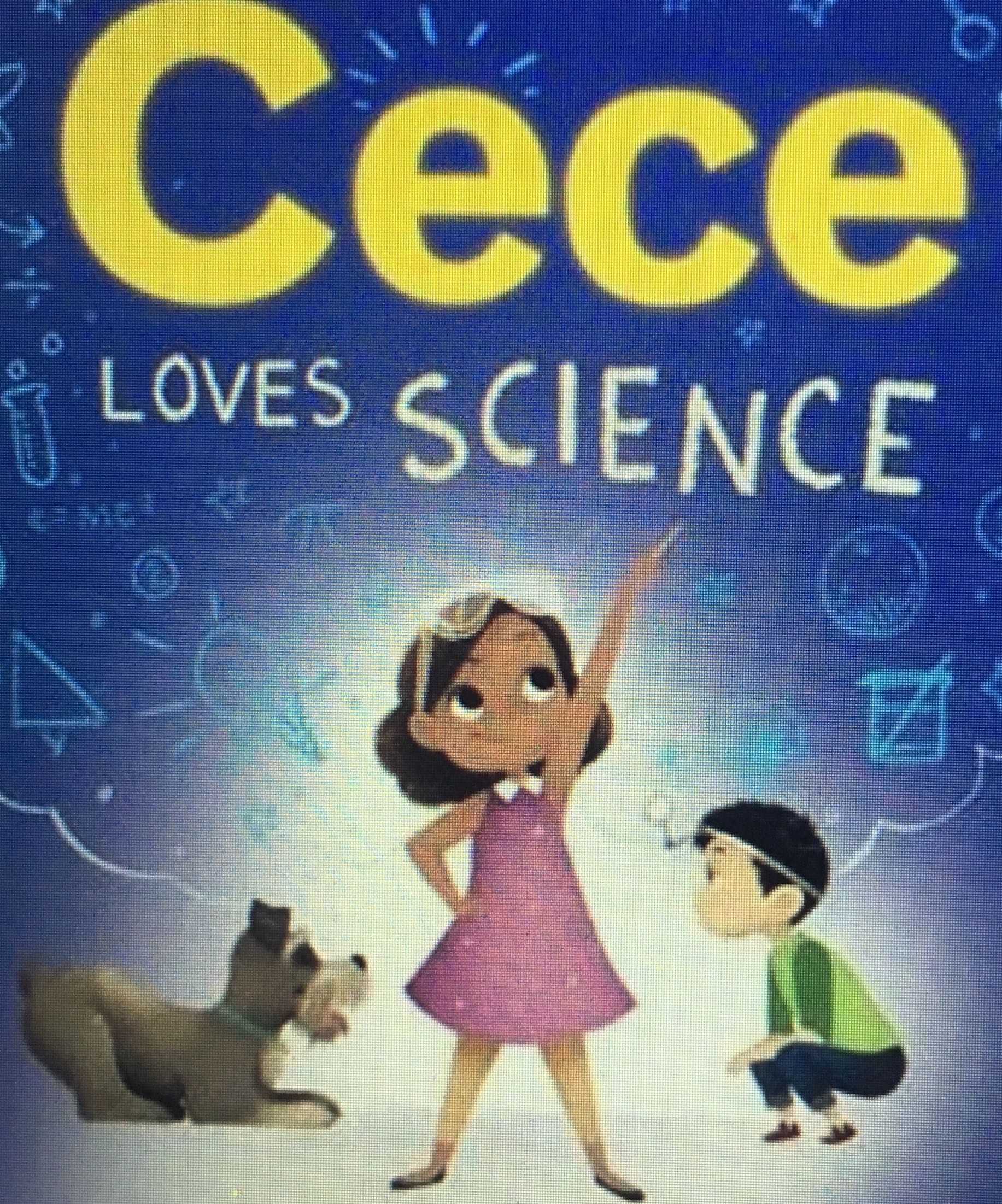 Cece Loves Science | Children's Lit Review Blog 2018