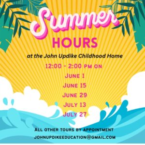 John Updike Childhood Home announces summer hours | THE JOHN UPDIKE SOCIETY
